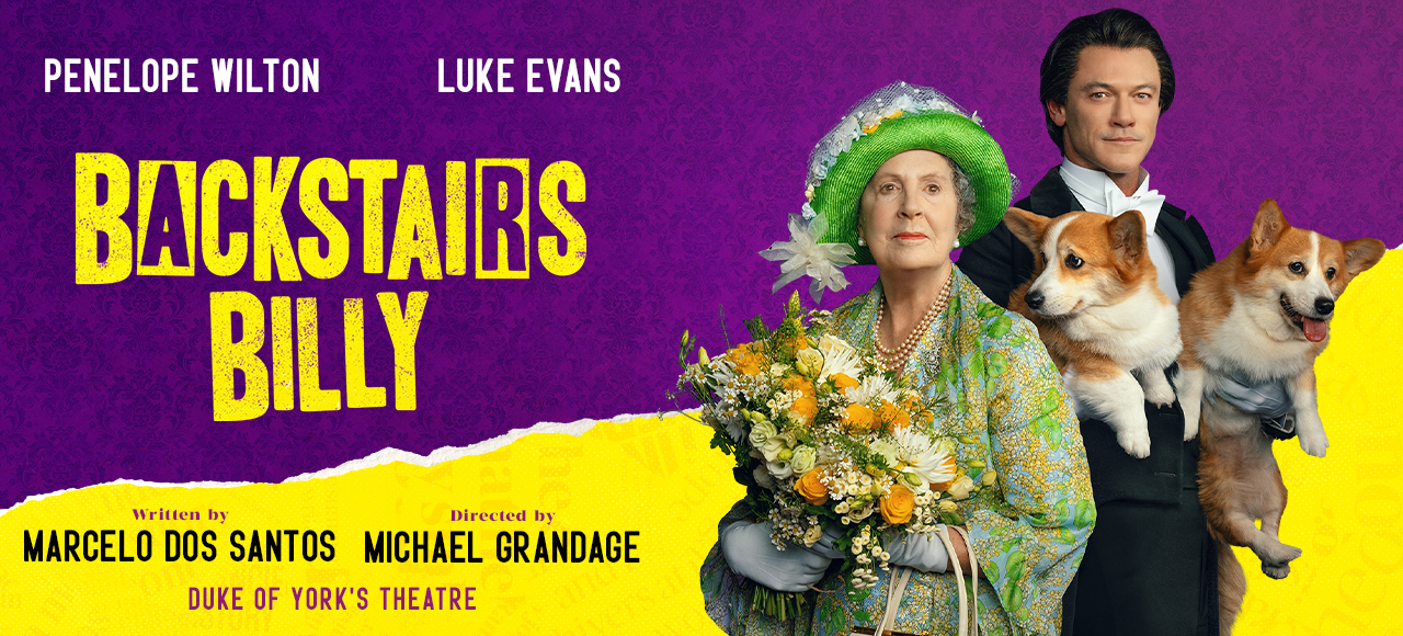 Backstairs Billy in London's West End: Theatre tickets, show details ...