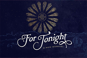 Complete cast announced for For Tonight musical in concert in the West End