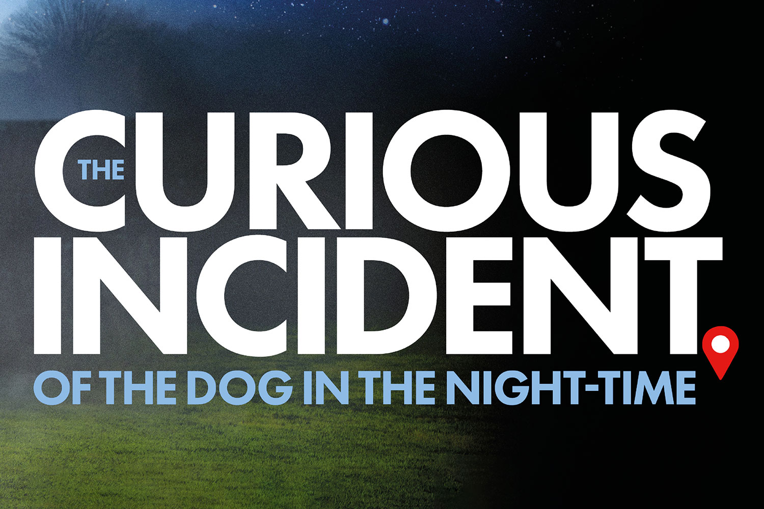 Dates and venues confirmed for The Curious Incident of the Dog in the ...