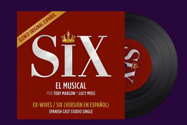 Six releases Spanish-language version of “Ex-Wives / Six”